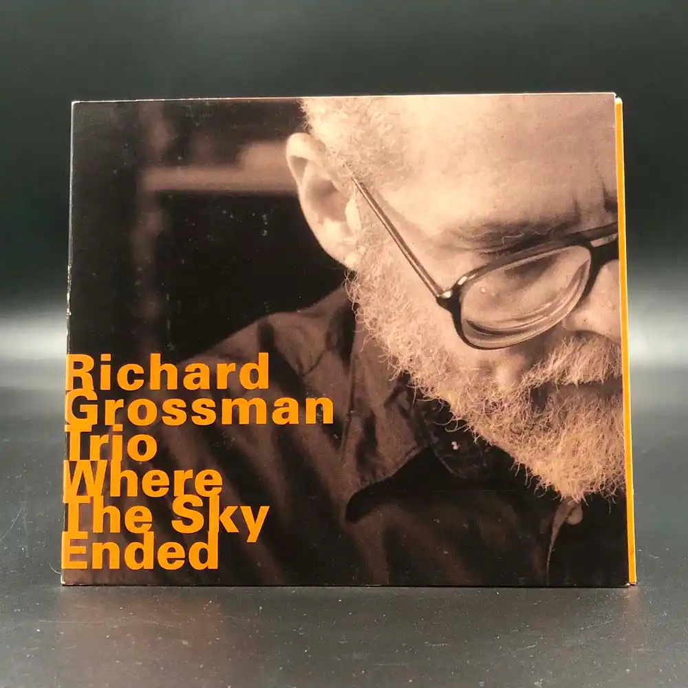 Richard Grossman Trio - Where The Sky Ended - Sonic Discos